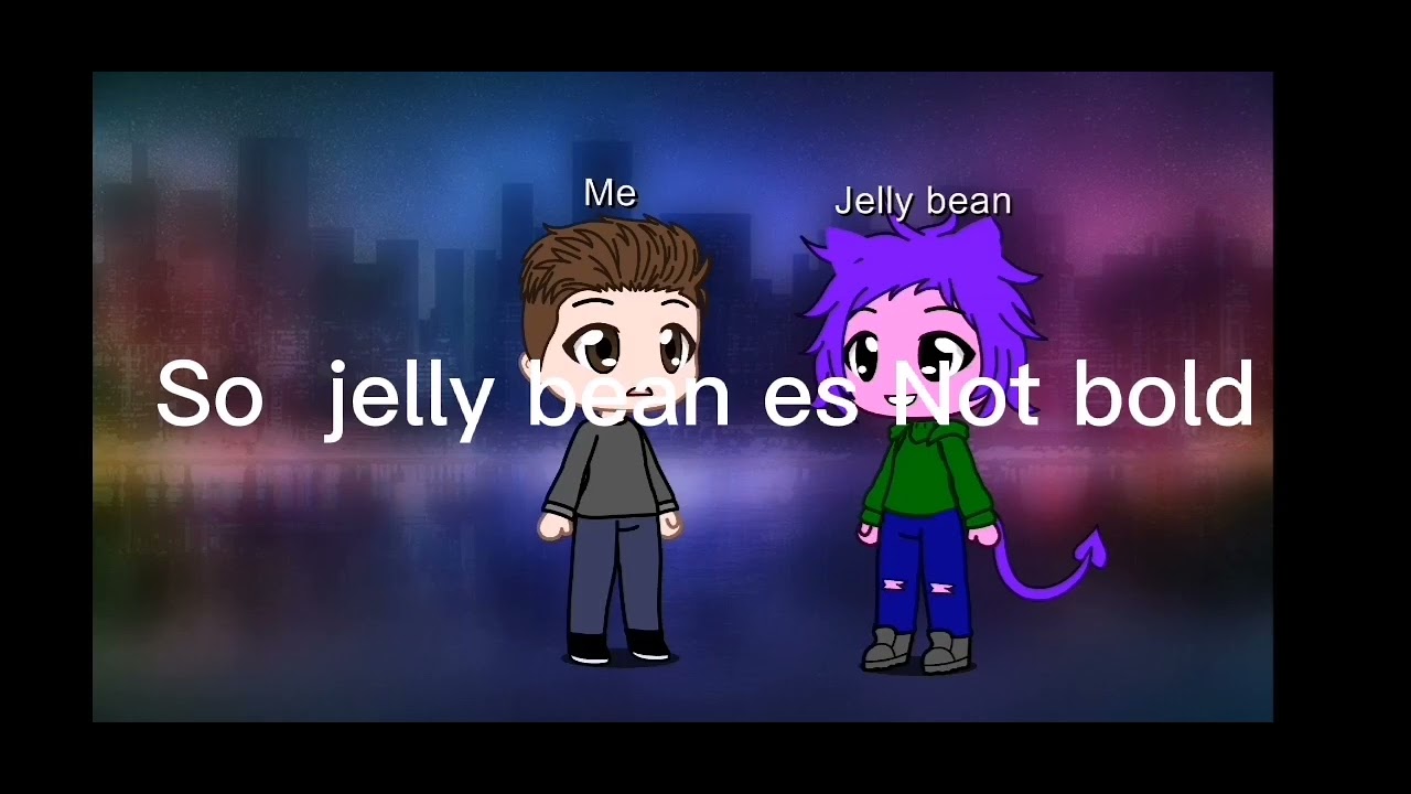 jelly bean es Not bold - YouTube