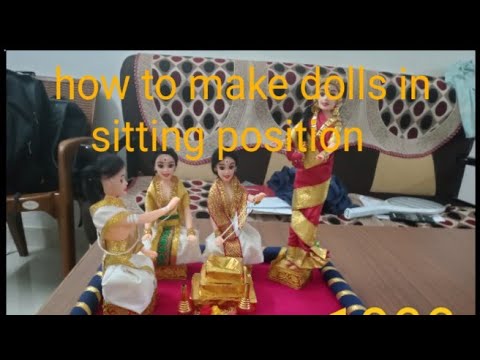 how to make dolls in sitting position - YouTube