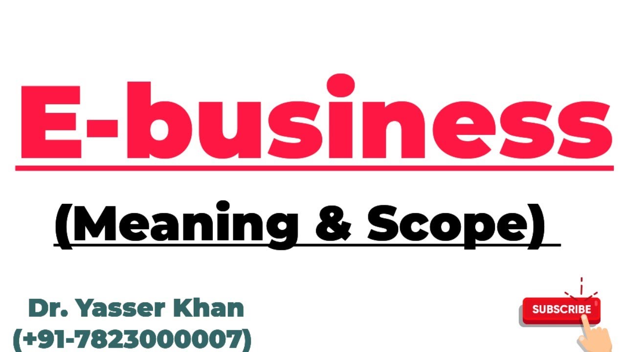 E-business | Meaning Of E-business | Scope Of E-business - YouTube