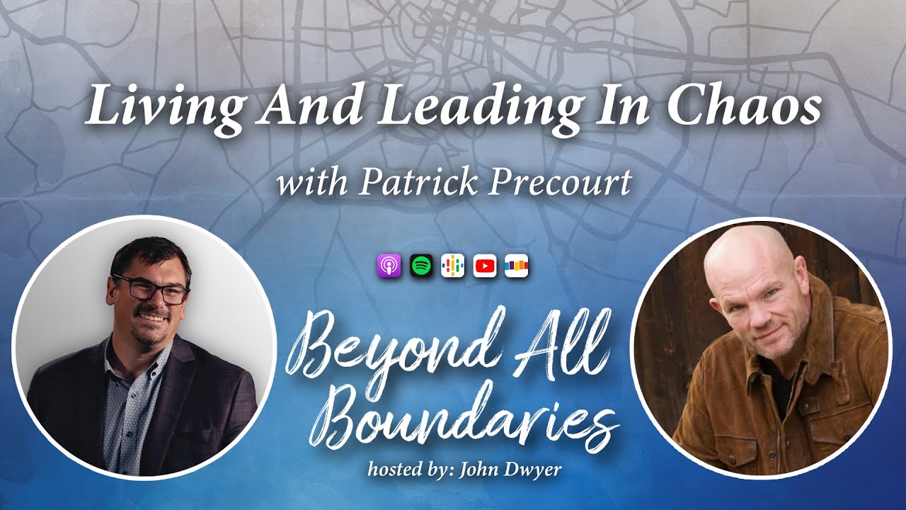 Living And Leading In Chaos with Patrick Precourt - YouTube