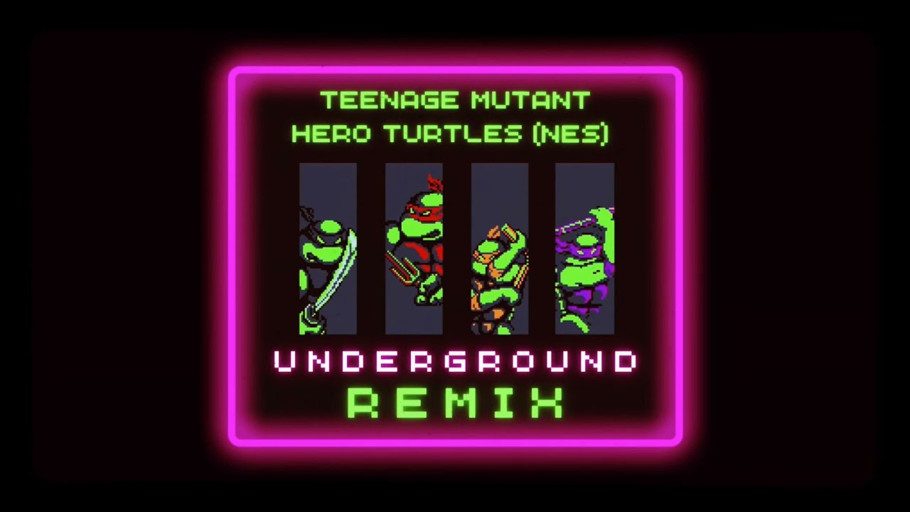 Teenage Mutant Ninja Turtles (NES) - Underground Remix - YouTube