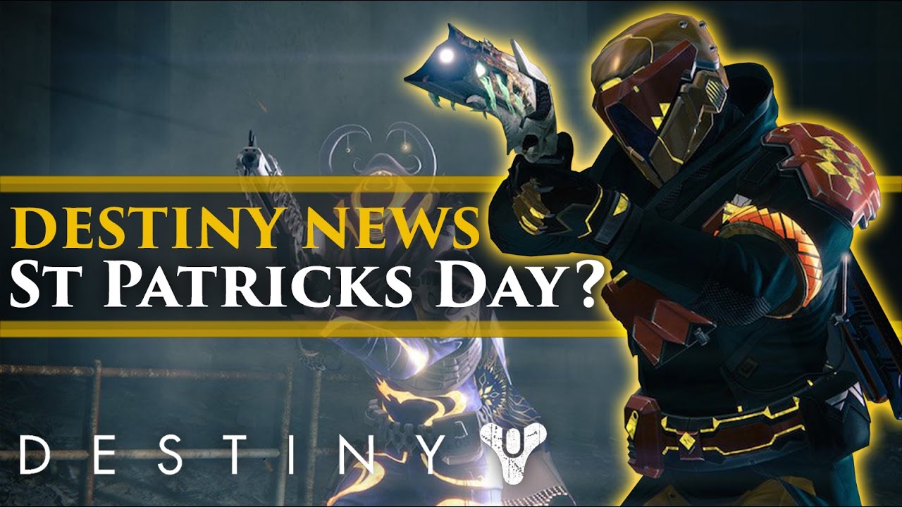 Destiny News - Weapon Balance Update! St Patricks Day Spring event? New ...