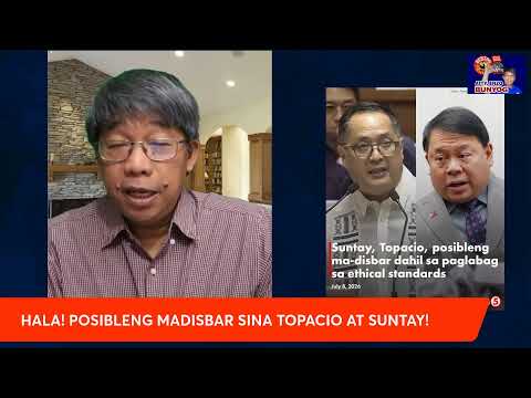 HALA! POSIBLENG MADISBAR SINA TOPACIO AT SUNTAY!