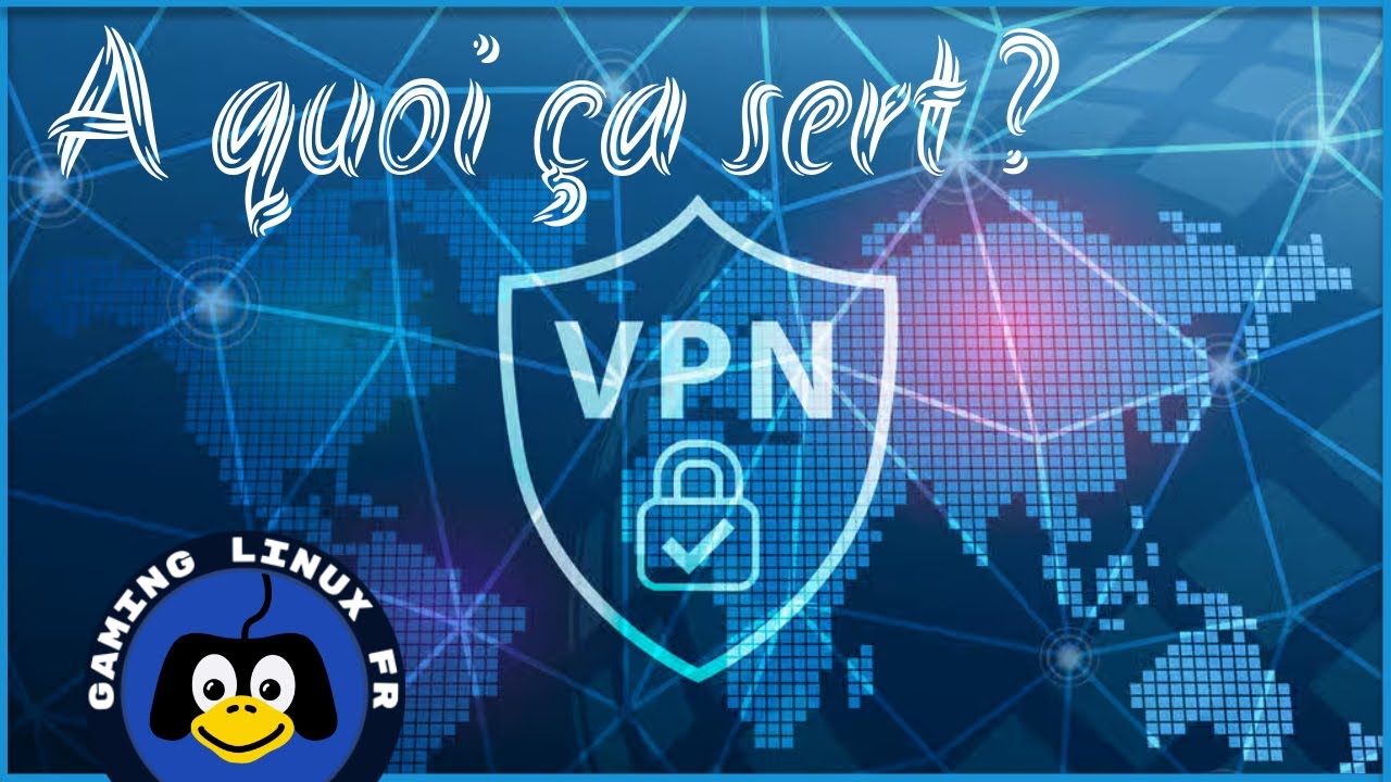 VPN ? Au final c'est quoi? ça sert à quoi? - YouTube