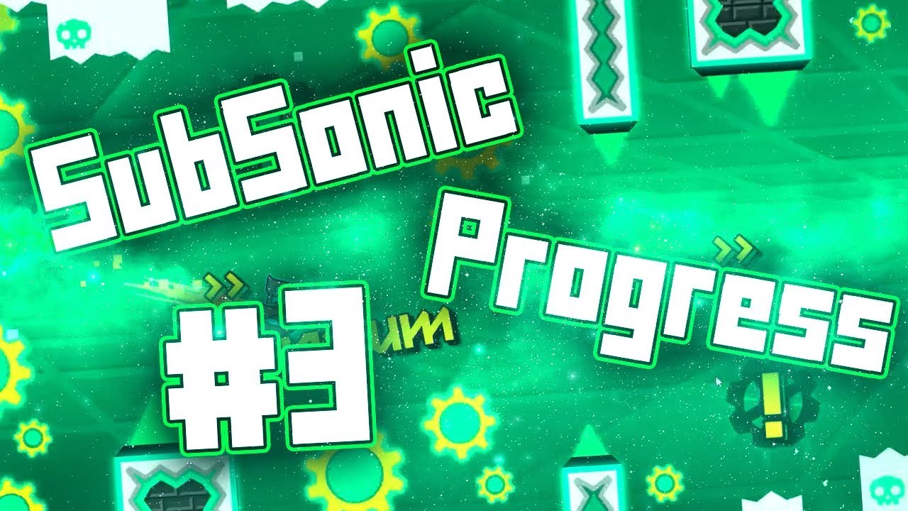 SUBSONIC PROGRESS #3 | 61% | Geometry Dash - YouTube