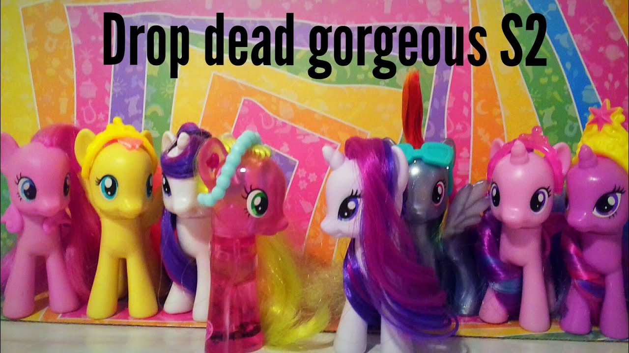 Mlp Drop dead gorgeous S2 Trailer #1 - YouTube