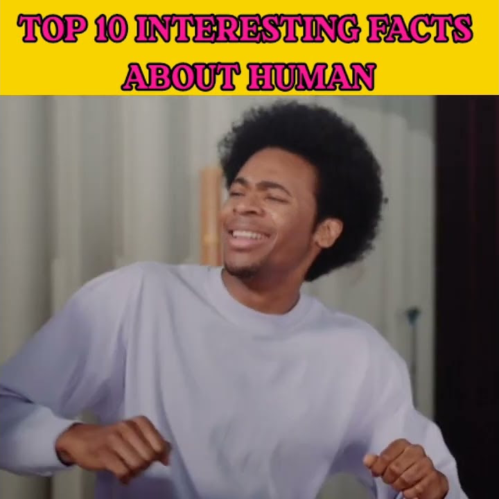 Top 10 Interesting Facts About Human My Facts Youtube