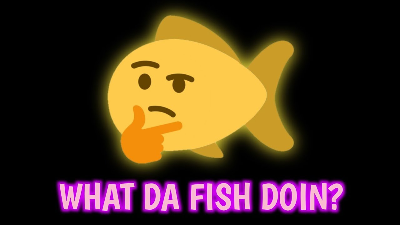What da Fish doin? - YouTube