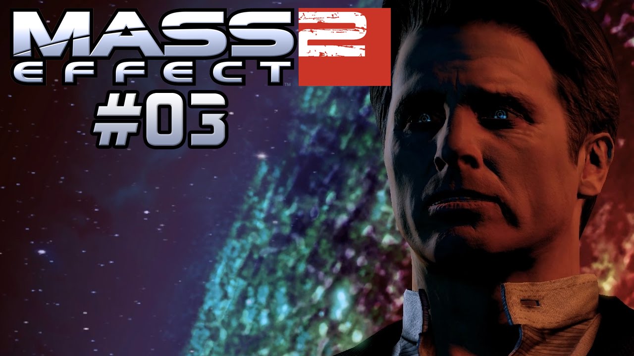 Lets Play Mass Effect 2 Part 03 Deutschgerman Der Unbekannte Youtube