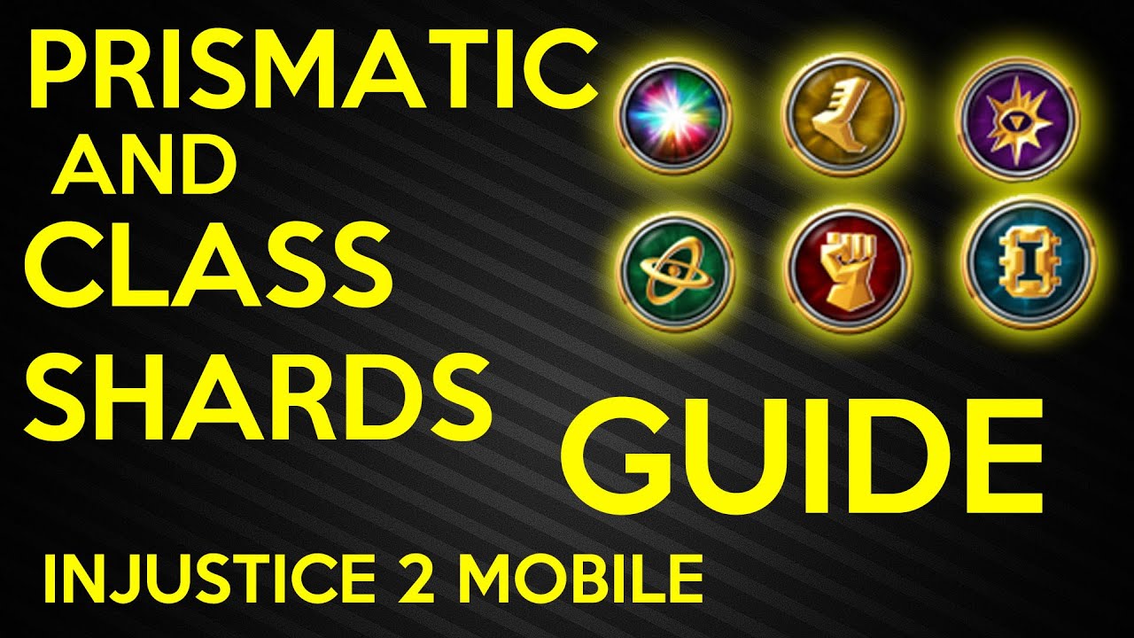 PRISMATIC AND CLASS SHARDS BEGINNER GUIDE INJUSTICE 2 MOBILE - YouTube