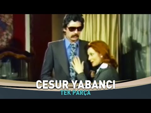 Cesur Yabancı | Eski Türk Filmleri