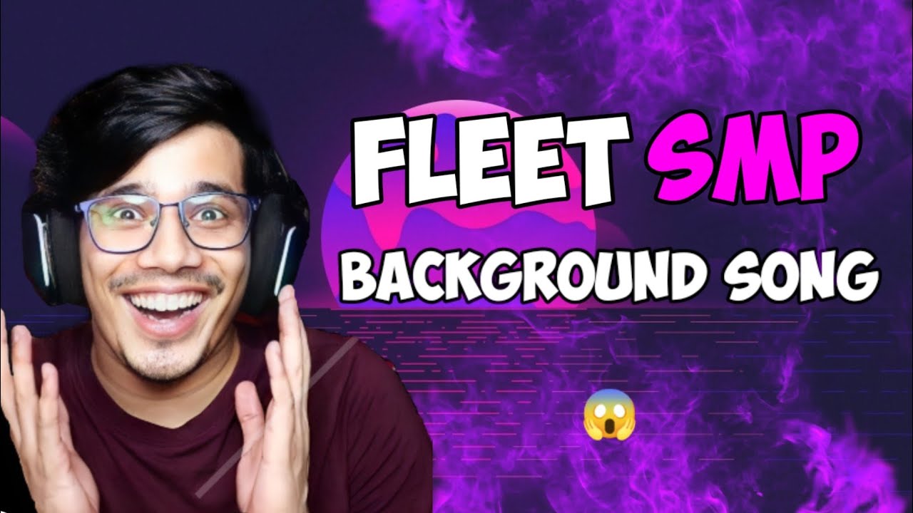 FLEET SMP ALL BACKGROUND SONGS 😱 AND HIMLANDS BGM @AnshuBisht - YouTube