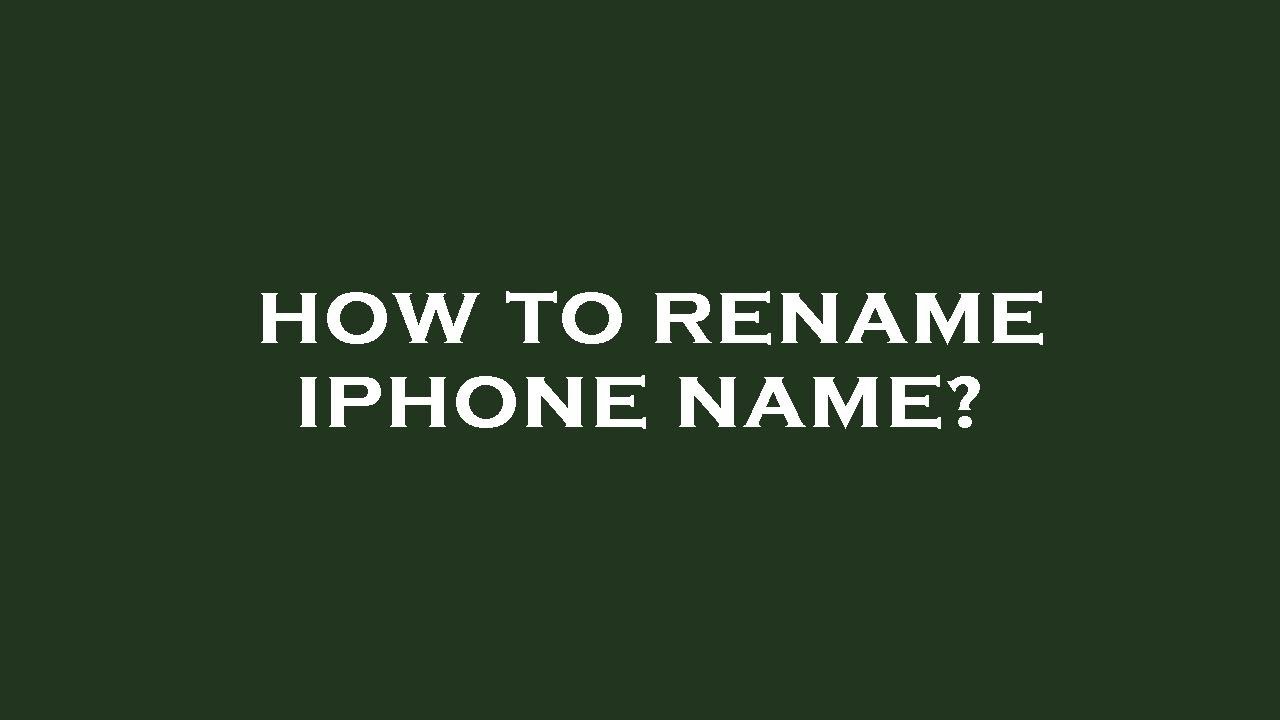 How To Rename Iphone Name YouTube how-to-rename-iphone-name-youtube