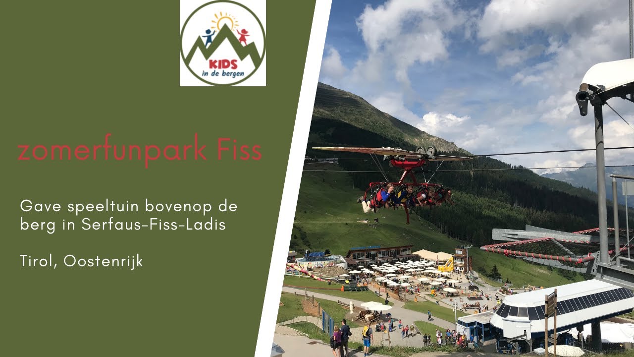 Zomerfunpark Fiss, een gave speeltuin bovenop de berg in Serfaus-Fiss ...