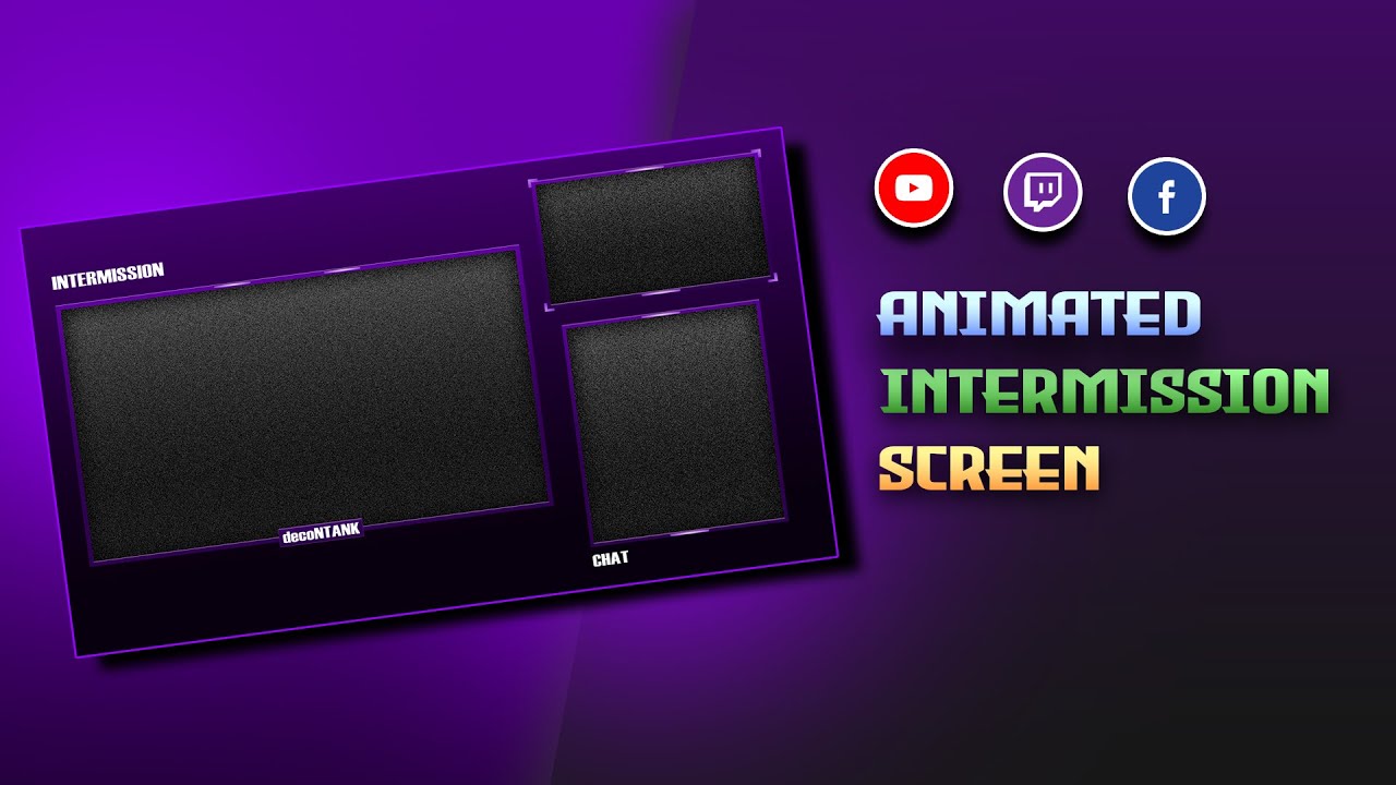Animated Stream Overlays 05 | Intermission Screen | Twitch | YouTube ...