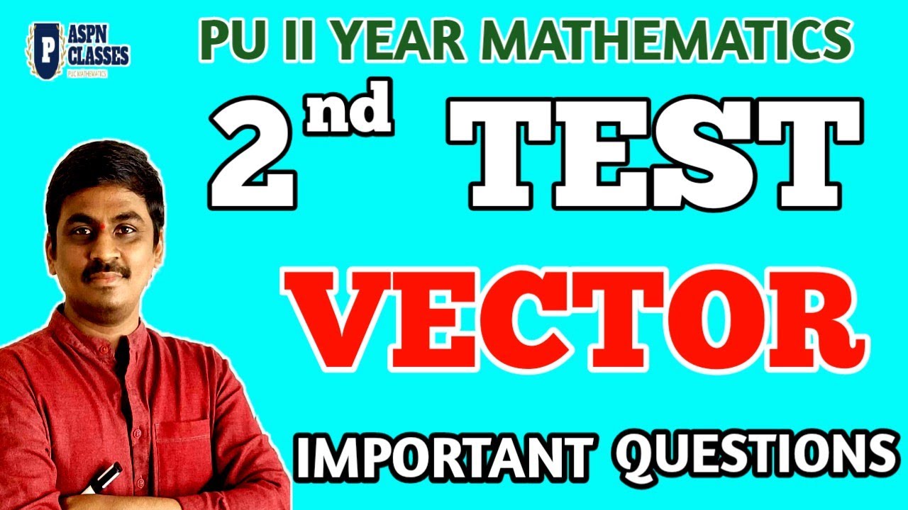 VECTOR ALGEBRA IMPORTANT 1,2,3 MARKS QUESTIONS|| ಎರಡನೇ ಕಿರುಪರೀಕ್ಷೆ 2023 ...