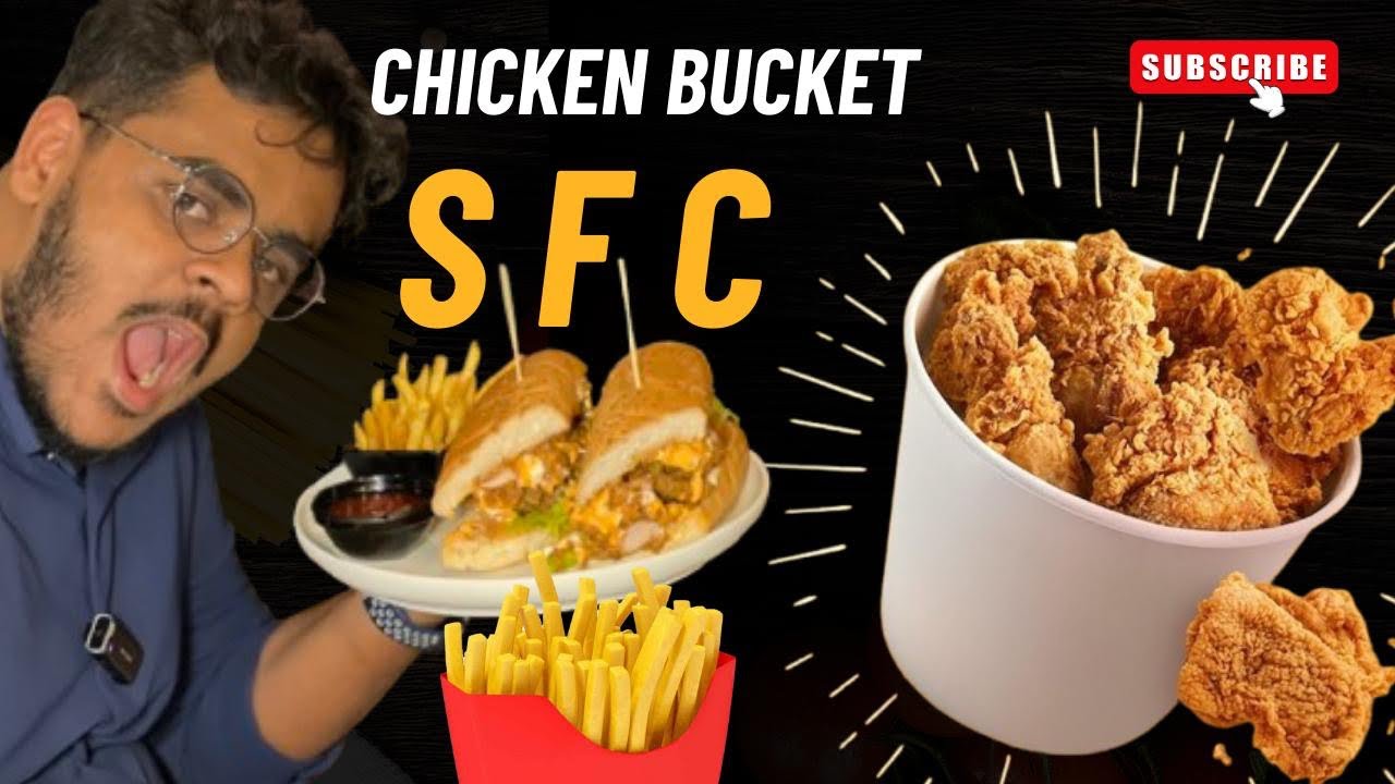 SFC Boneless Crispy Chicken Bucket | XXL Chicken submarine | Shuraim’s ...