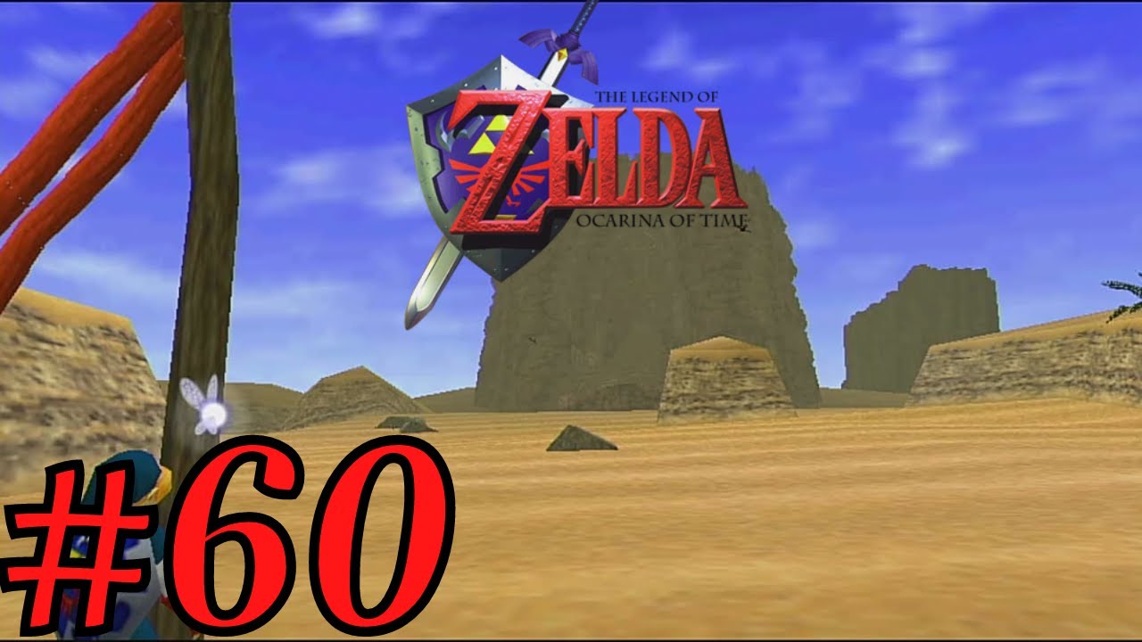 The Legend of Zelda Ocarina of time Blind #60 The Desert Colossus - YouTube