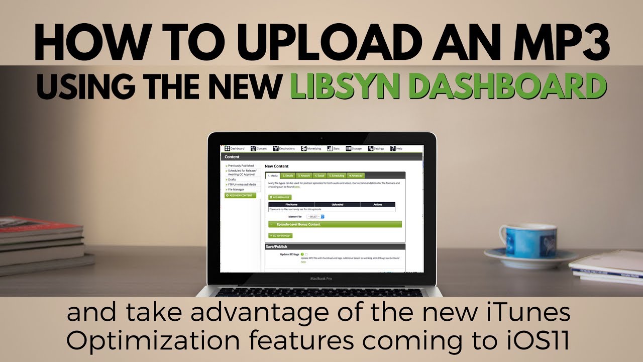 How to Use the New libsyn Tabs to Upload a Podcast (July 2017) - YouTube