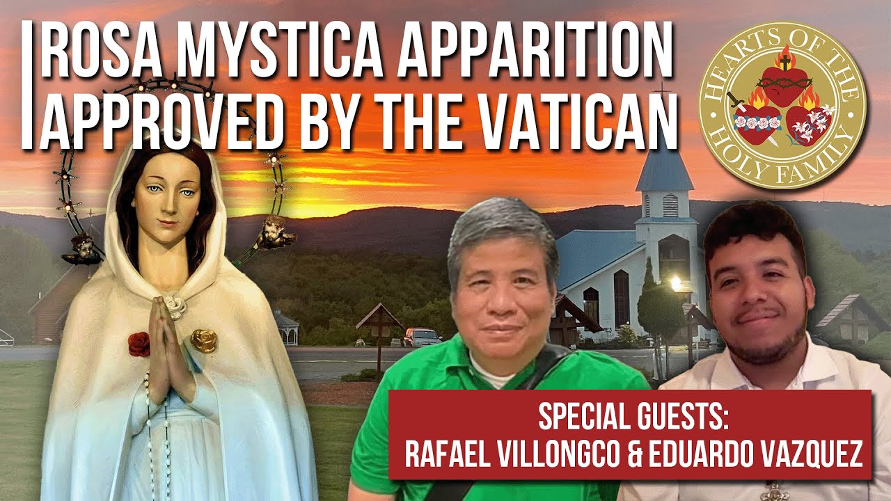 Rosa Mystica Apparitions: Vatican Approval Explained | Hearts of the ...