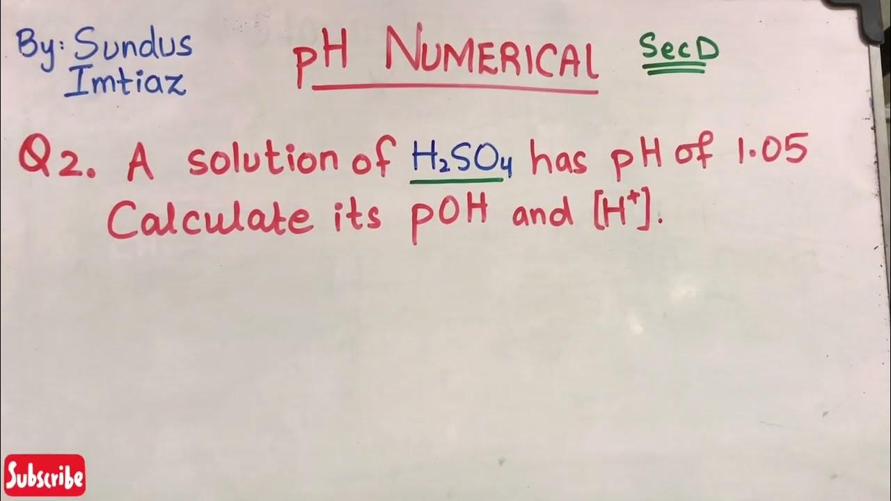 Calculating the pOH and hydrogen ion value of H2SO4 | pH Numerical ...