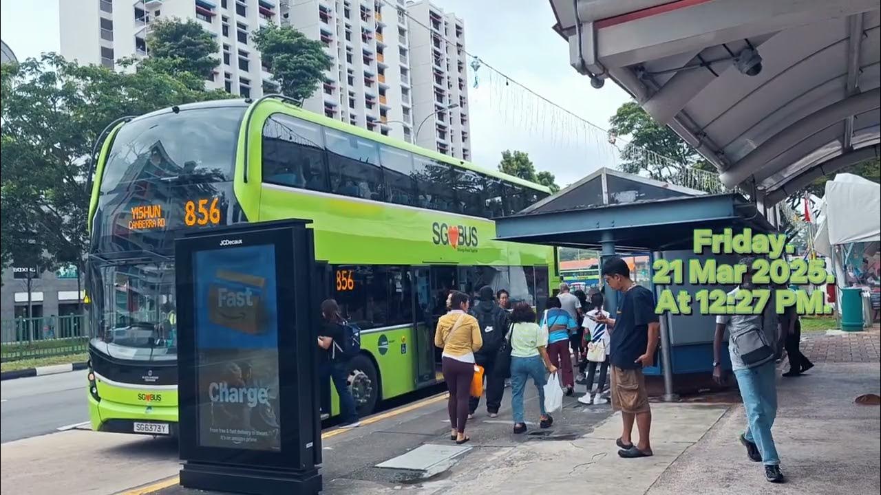 SG6373Y Sv 856. Depart Opp Yishun Blk 701A. Enviro500 Euro 6 (3-Door) DD Bus. SG ️BUS. 21/03/25 ...