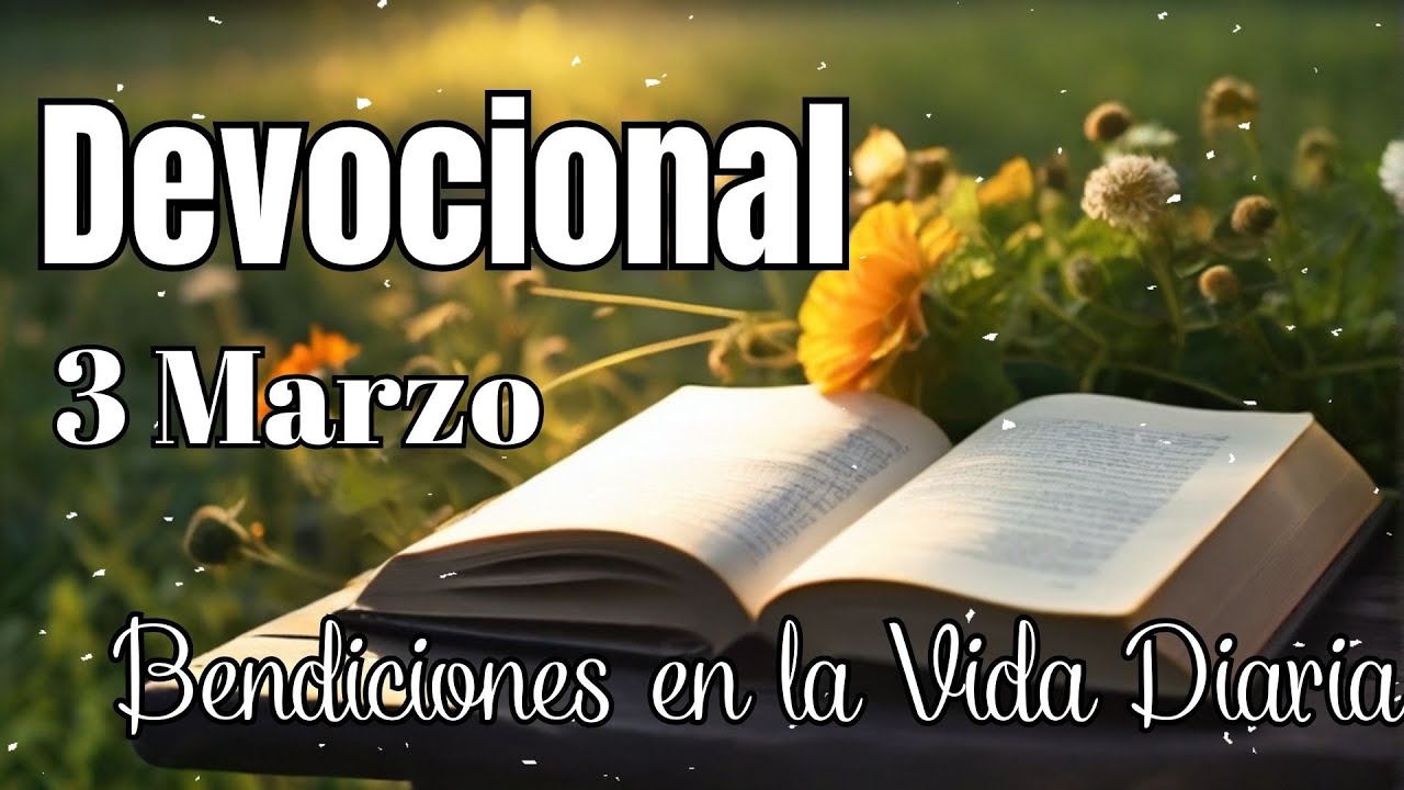 Devocional de hoy 3 Marzo 2024. Devocionales cortos. #Diosmehablahoy # ...