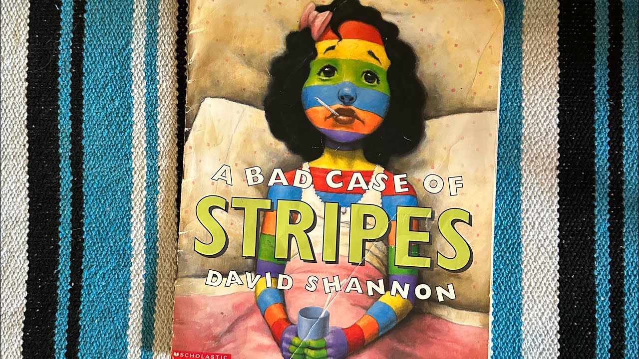 A Bad Case of Stripes by David Shannon - YouTube