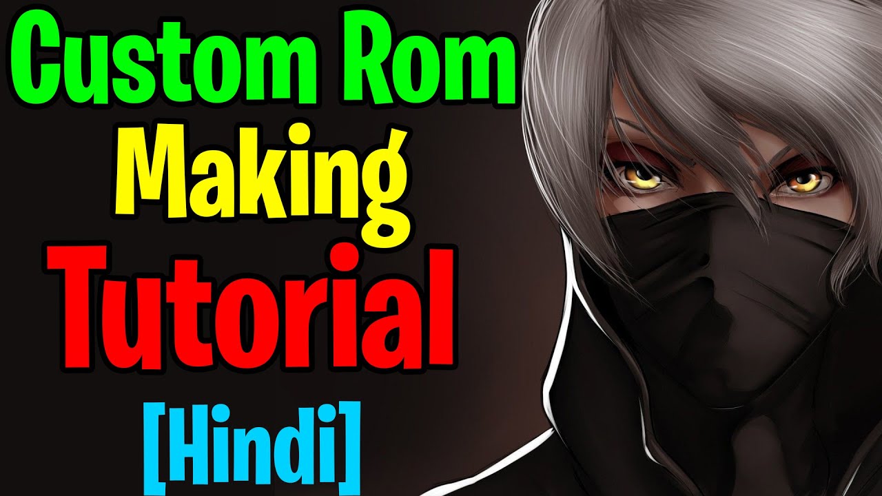 [Hindi] How to Build Custom Rom using CRB android kitchen - YouTube