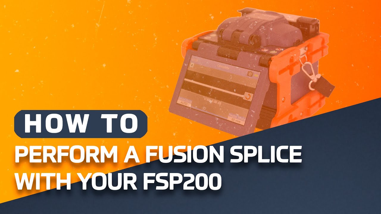 How To Perform a Fusion Splice With Your FSP200 & FCL200 from Tempo ...
