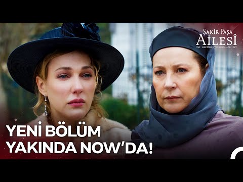 Şakir Paşa Ailesi: Mucizeler ve Skandallar YENİ BÖLÜM YAKINDA!