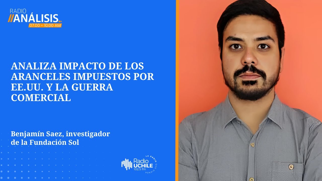 Benjamín Saez aborda los aranceles impuestos y la guerra comercial - YouTube