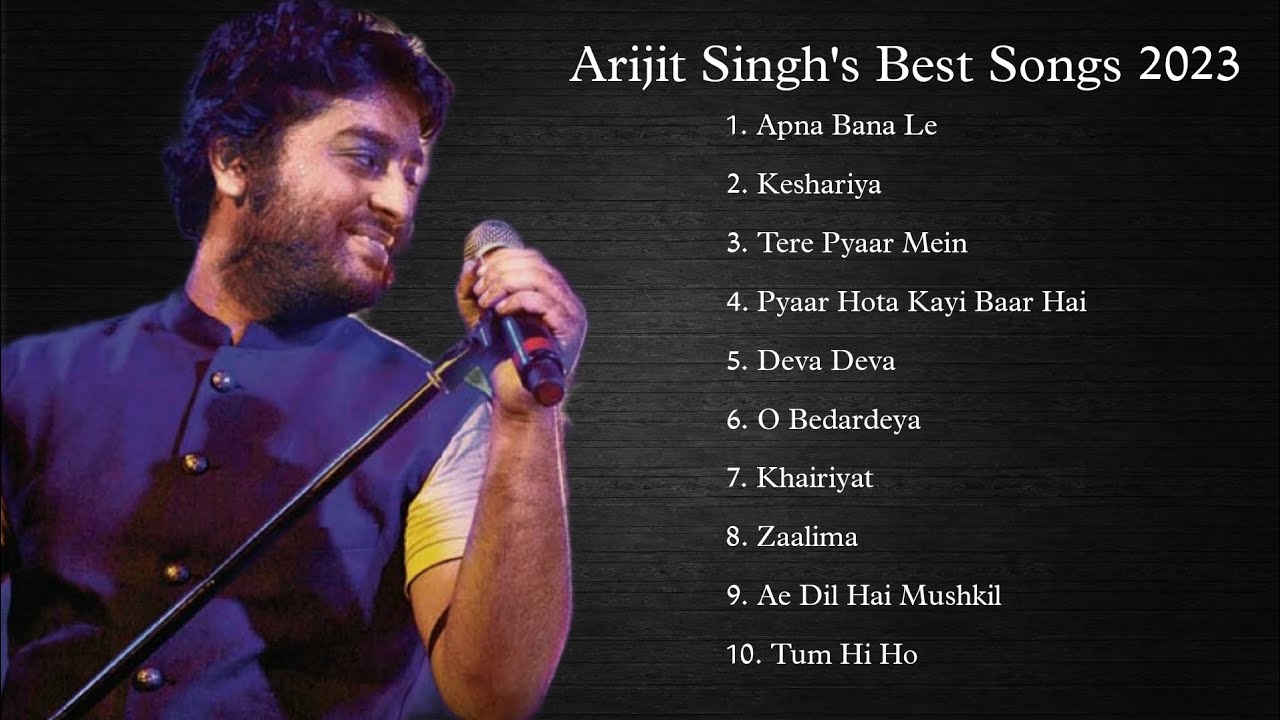 Arijit Singh's Best Songs 2023. Arijit Singh's New Songs 2023. - YouTube