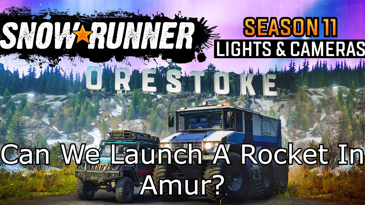 Snow Runner | Working On Launching A Rocket In Amur - YouTube