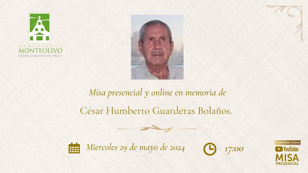 Misa presencial y online en memoria de César Humberto Guarderas Bolaños ...