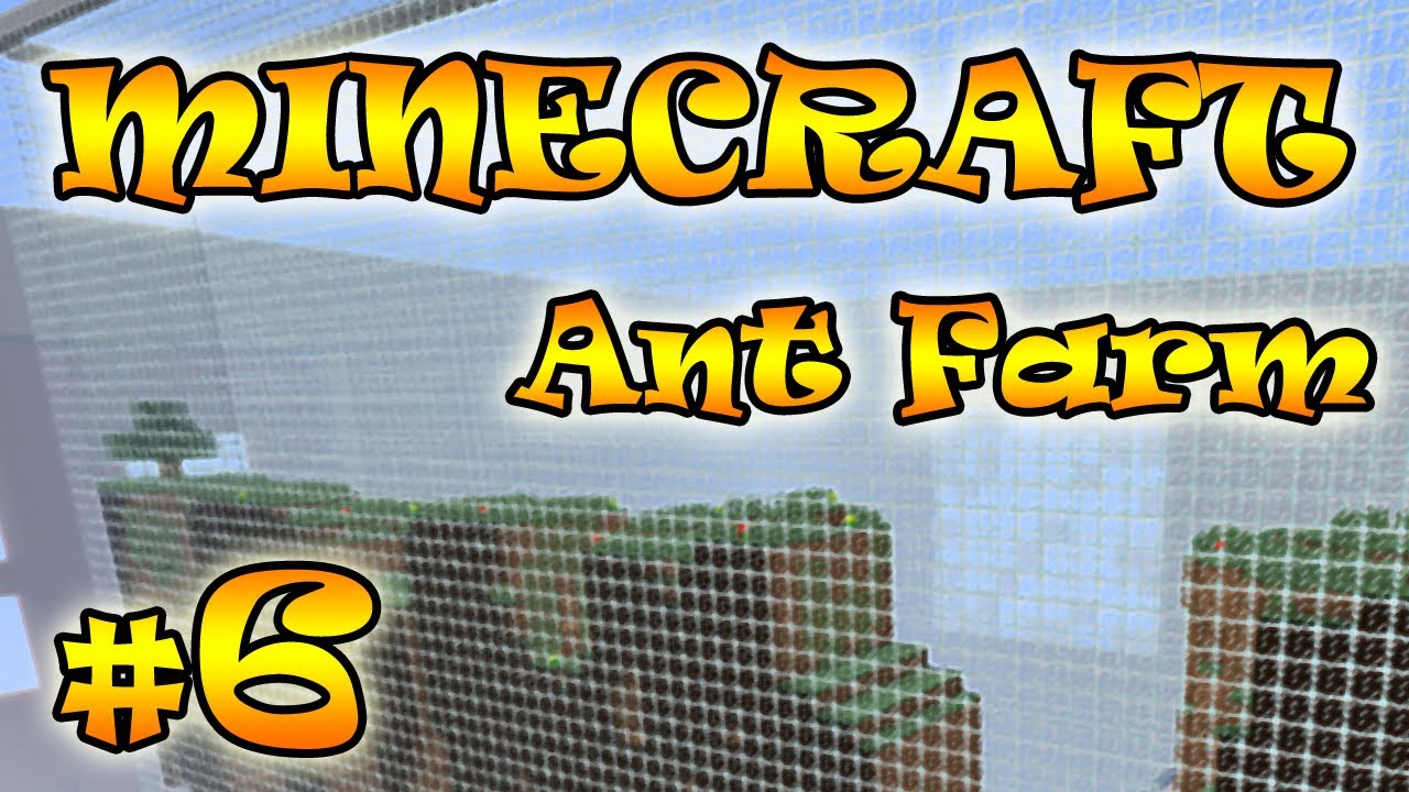 Minecraft : Ant Farm #6 - YouTube