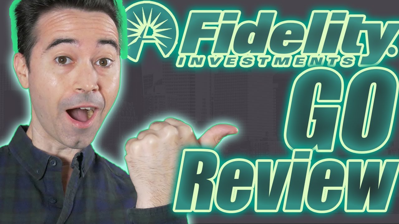 Fidelity Go Review The Good. The Bad. The Ugly [Fidelity Robo-advisor ...
