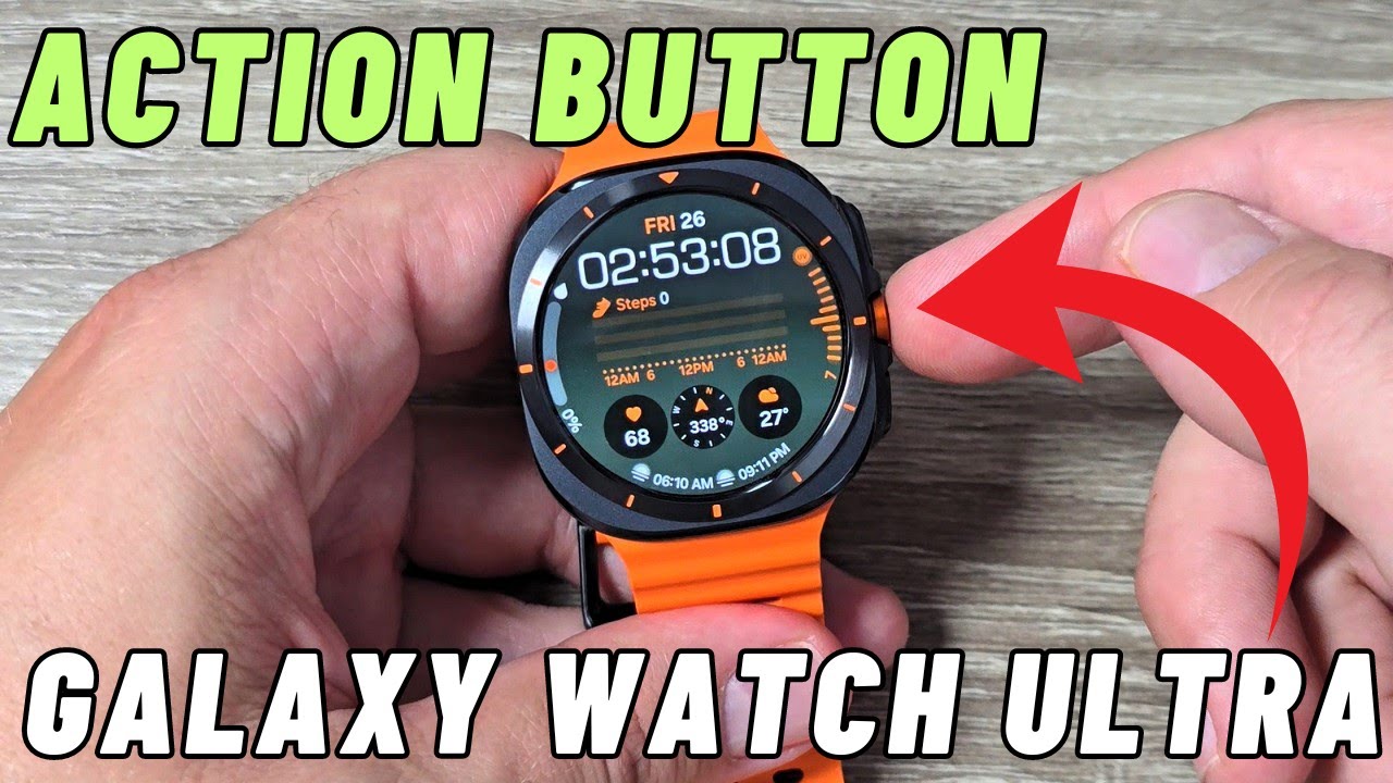 How to Setup & Asign ACTION BUTTON on Samsung Galaxy Watch Ultra - YouTube