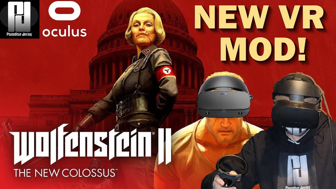 Wolfenstein II - The New Colossus VR Mod! - (DEFINITIVE GUIDE ...