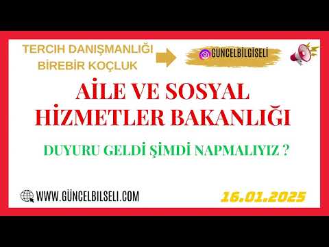 AİLE VE SOSYAL HİZMETLER BAKANLIĞI DUYURU GELDİ ŞİMDİ NAPMALIYIZ ?  GÖREVE NE ZAMAN BAŞLANACAK ?