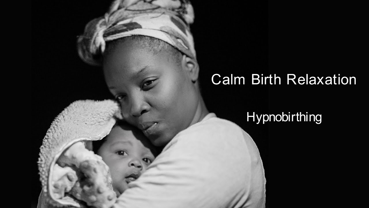 Calm Birth Relaxation - Hypnobirthing - YouTube