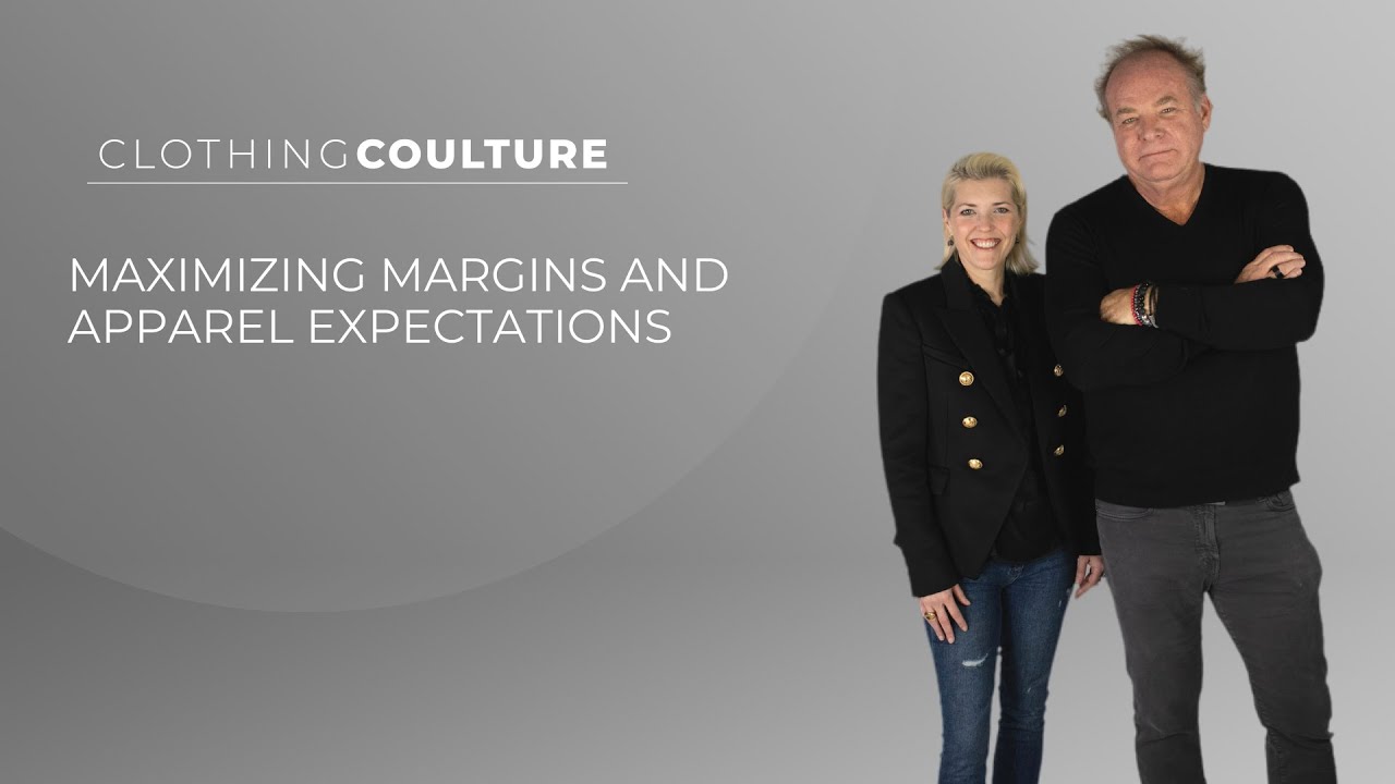 Clothing Coulture | Maximizing Margins and Apparel Expectations - YouTube