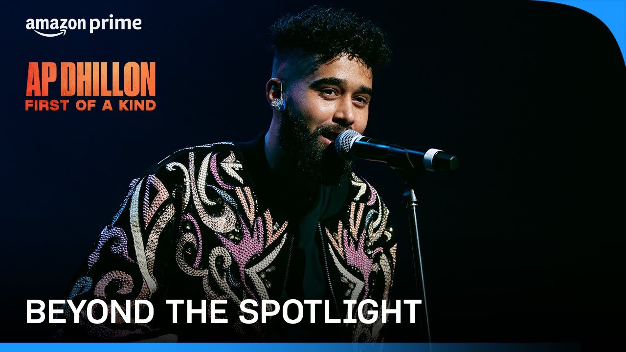 AP Dhillon: Behind the Limelight | AP Dhillon First of a Kind | Prime ...