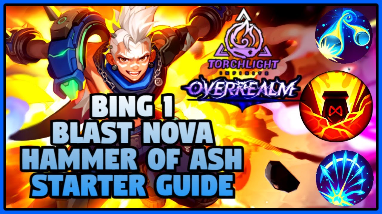 [Torchlight Infinite] BING 1 Hammer of Ash Starter Build Guide ...