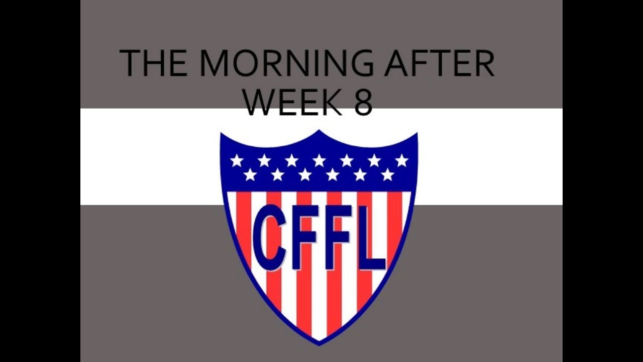 Morning After: CFFL Week 8 2020 - YouTube