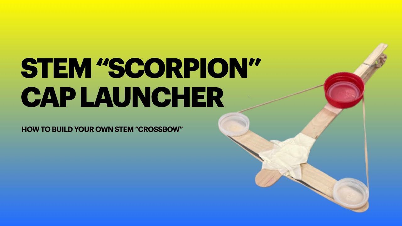STEM "Scorpion" Cap Launcher - How To Build easy STEM "Crossbow" - YouTube