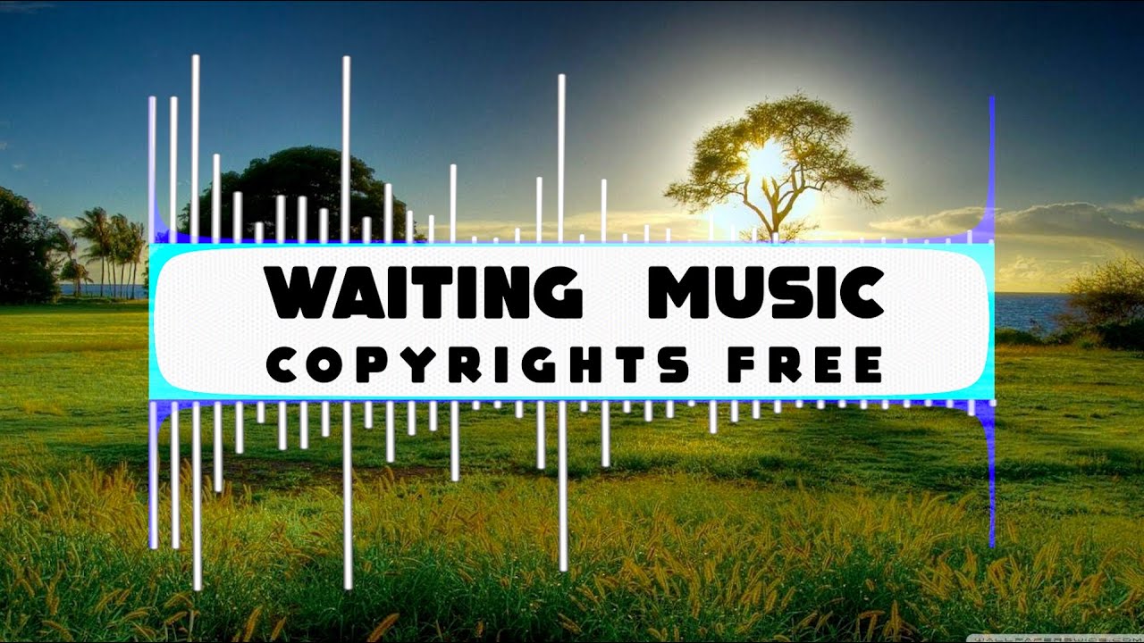Waiting music no copyright || Waiting background music no copyright ...