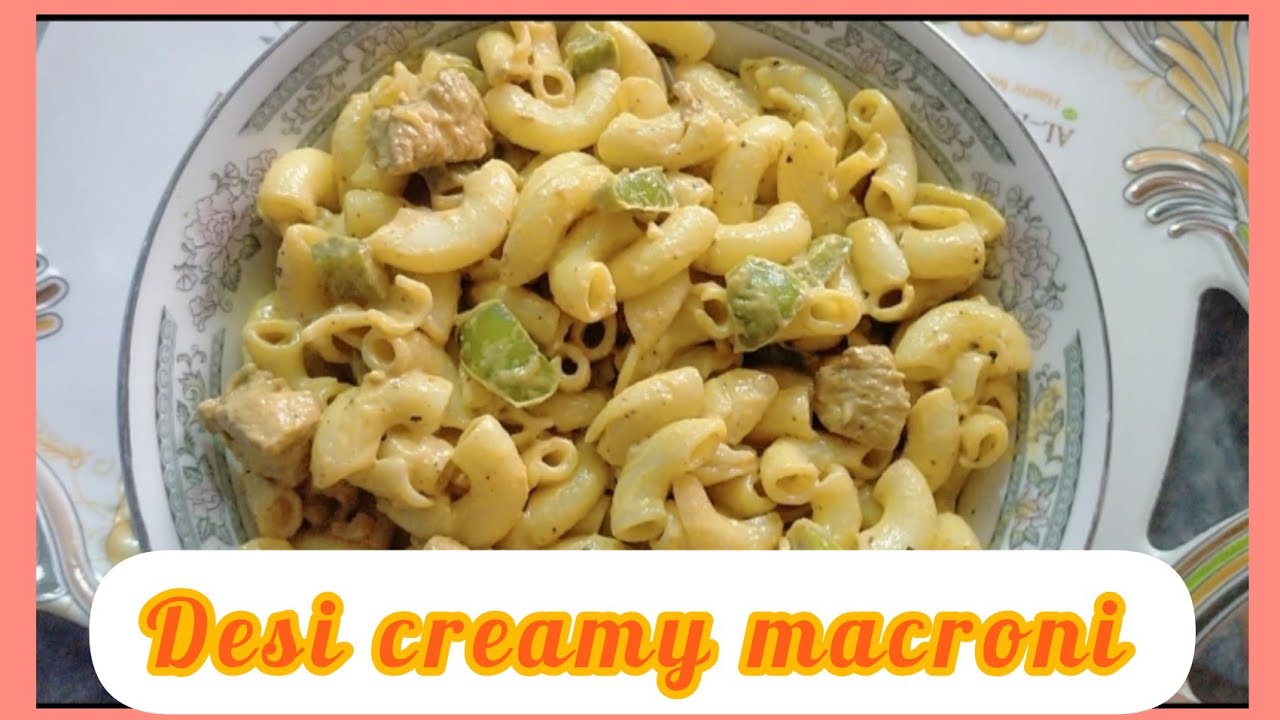 Desi Creamy Macroni Recipe | How to make creamy macroni#easyrecipe # ...