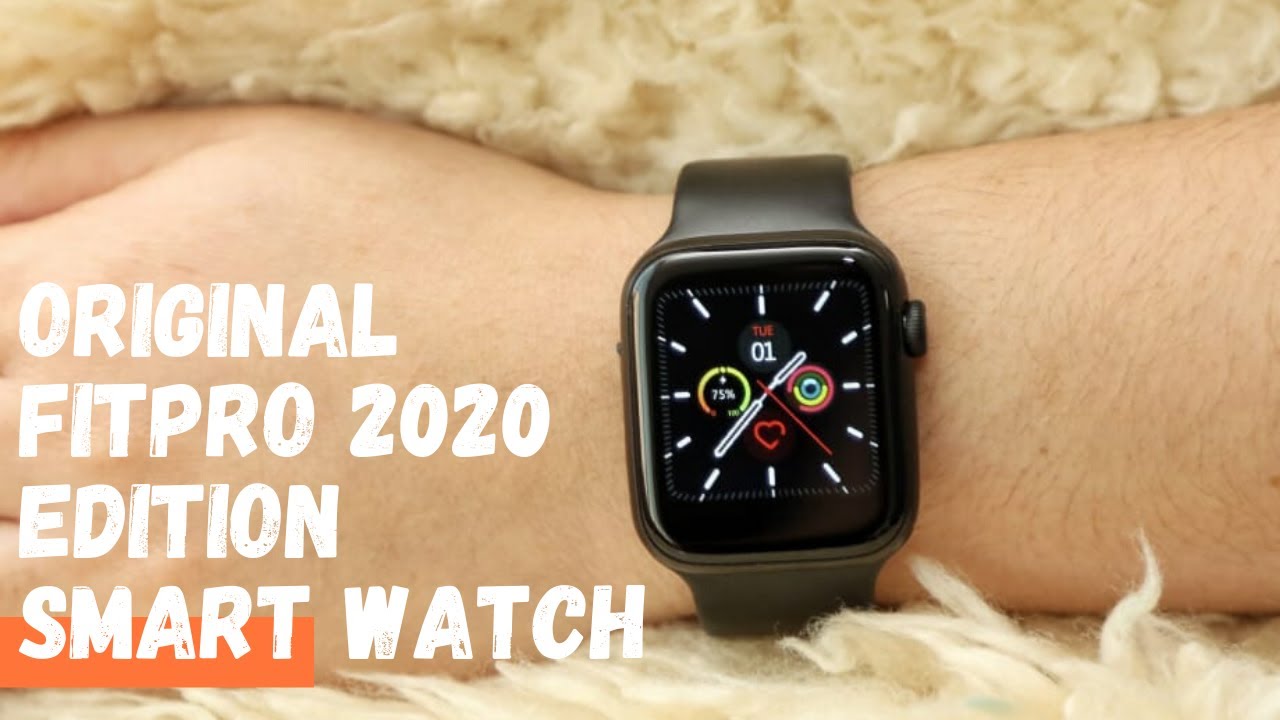 Original FitPro 2020 Edition Smart Watch | Similar to APPLE 5 Watch ...