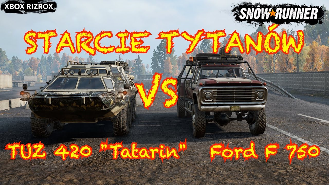 Snowrunner Starcie Tytanów TUZ 420 "Tatarin" VS Ford F 750 🇵🇱 - YouTube